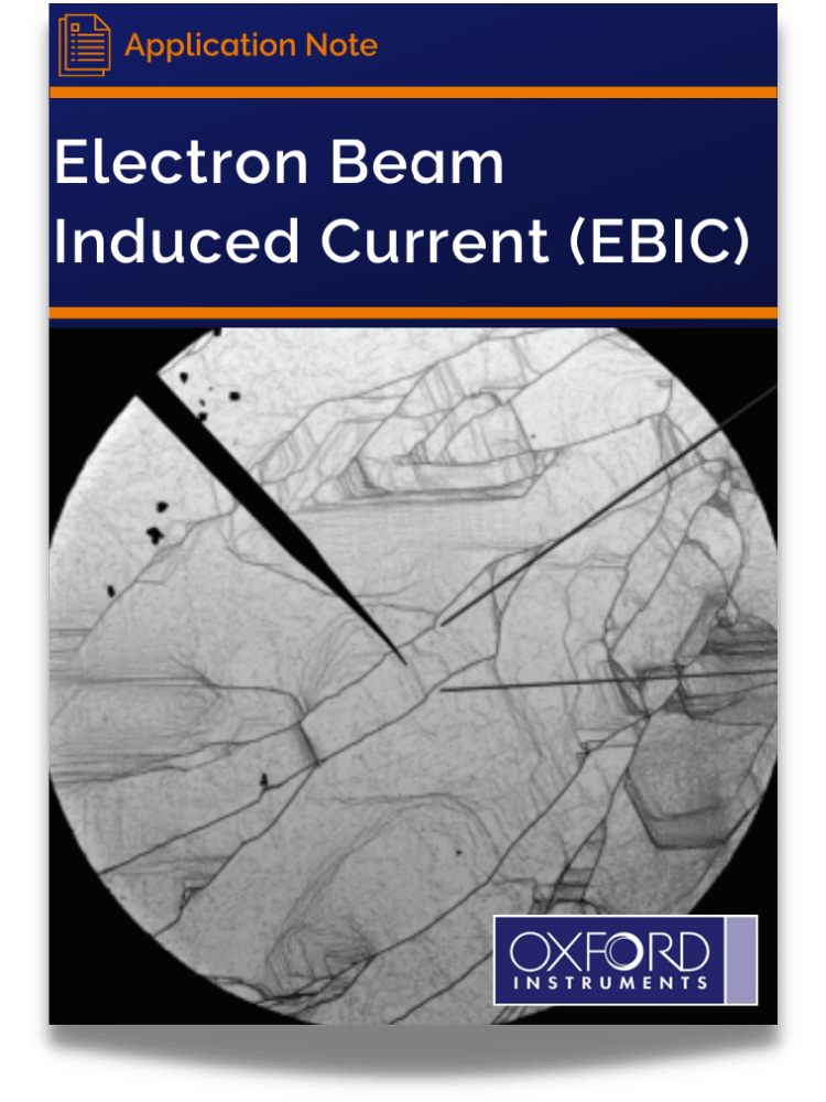 Electron Beam Induced Current (EBIC) - Nanoanalysis - Oxford Instruments