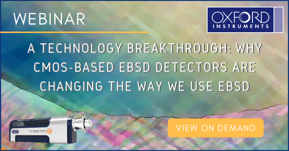 EBSD - Electron Backscatter Diffraction - Nanoanalysis - Oxford Instruments